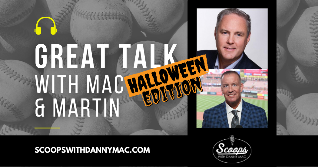 Great Talk with Danny Mac & Martin - October 31, 2022 - Scoops Sports ...