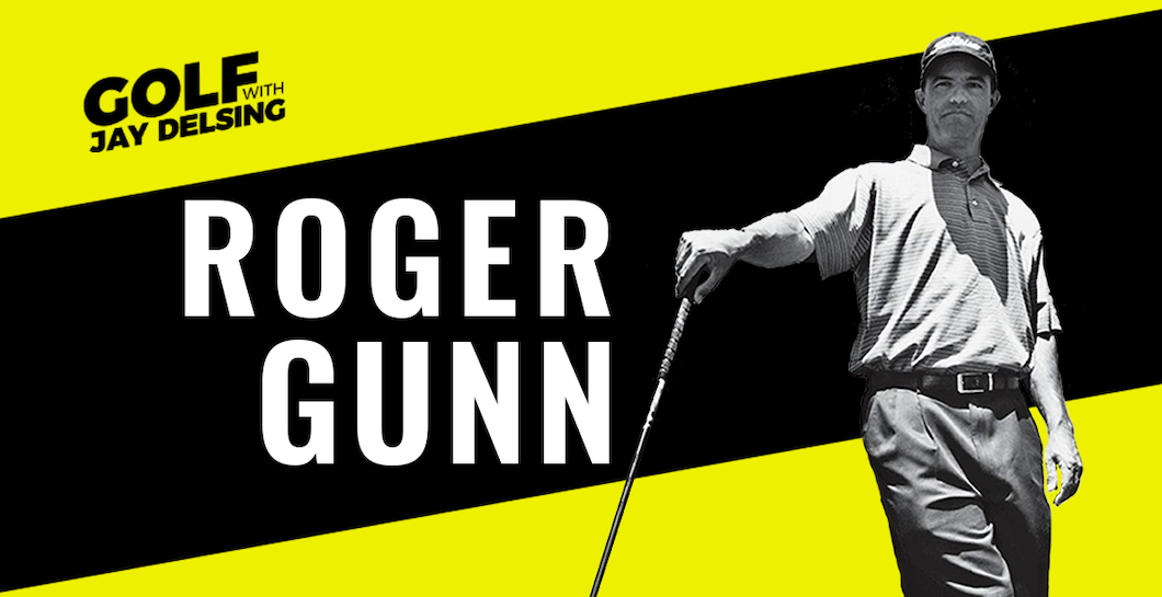 Roger Gunn - Golf with Jay Delsing - Scoops Sports Network