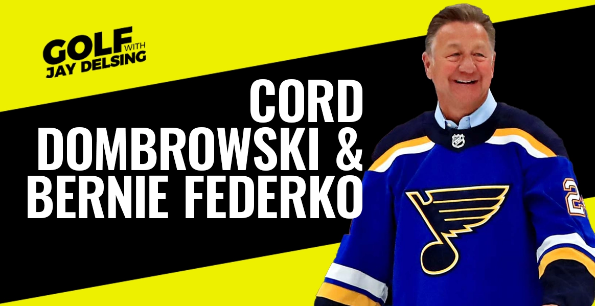 Cord Dombrowski and Bernie Federko - Golf with Jay Delsing - Scoops ...