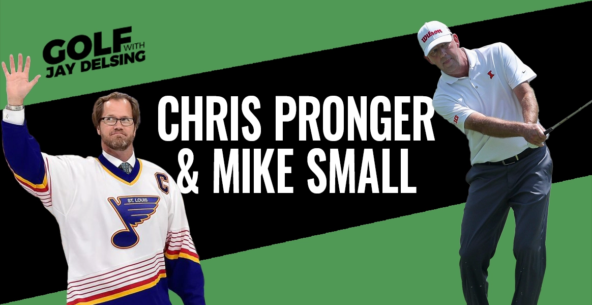 Chris Pronger and Mike Small - Golf with Jay Delsing - Scoops Sports ...