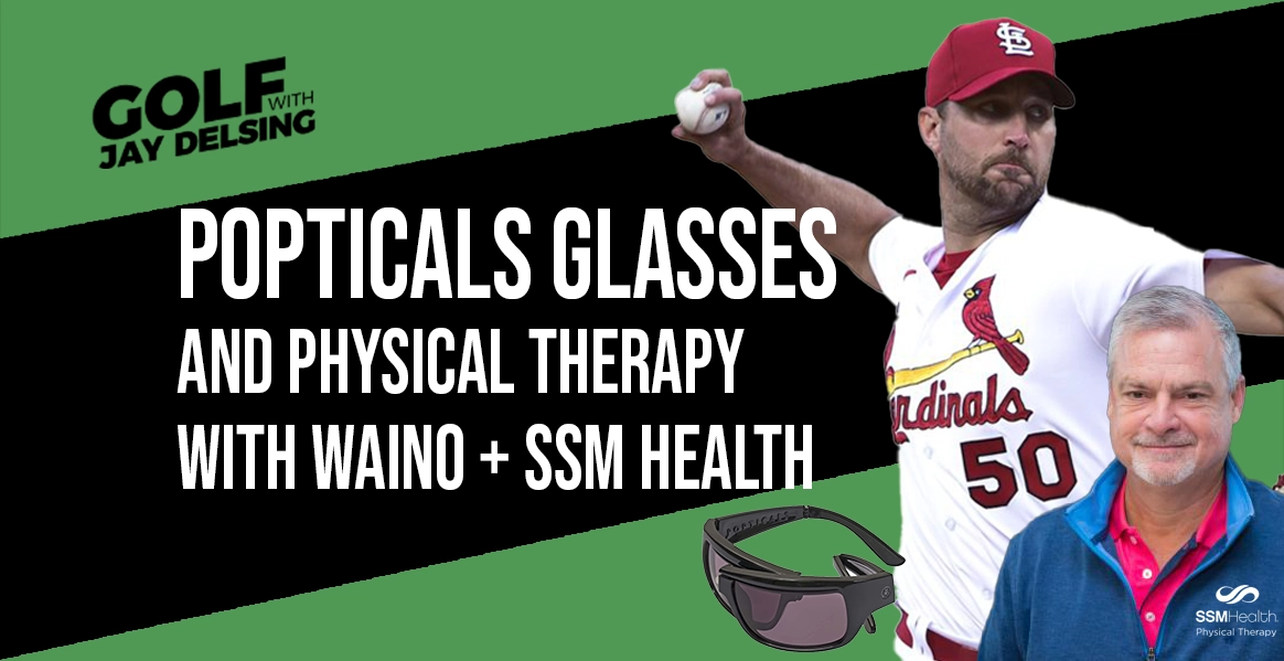 Popticals, Adam Wainwright and SSM Physical Therapy's Brad Henderson ...