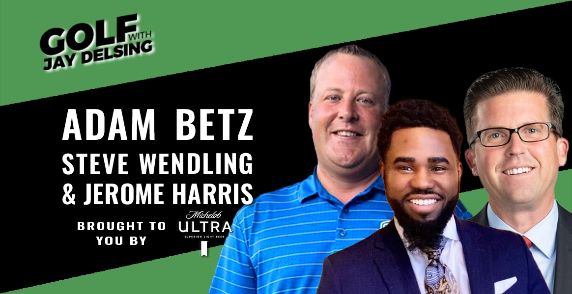 Adam Betz, Steve Wendling and Jerome Harris - Golf with Jay Delsing ...