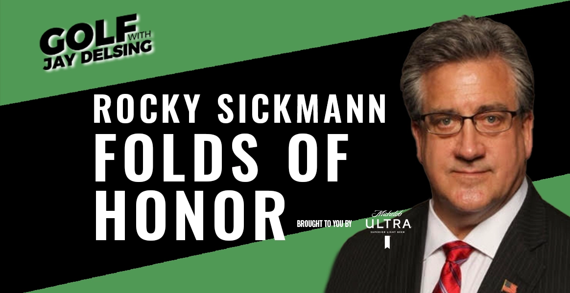 Rocky Sickmann - Golf with Jay Delsing - Scoops Sports Network