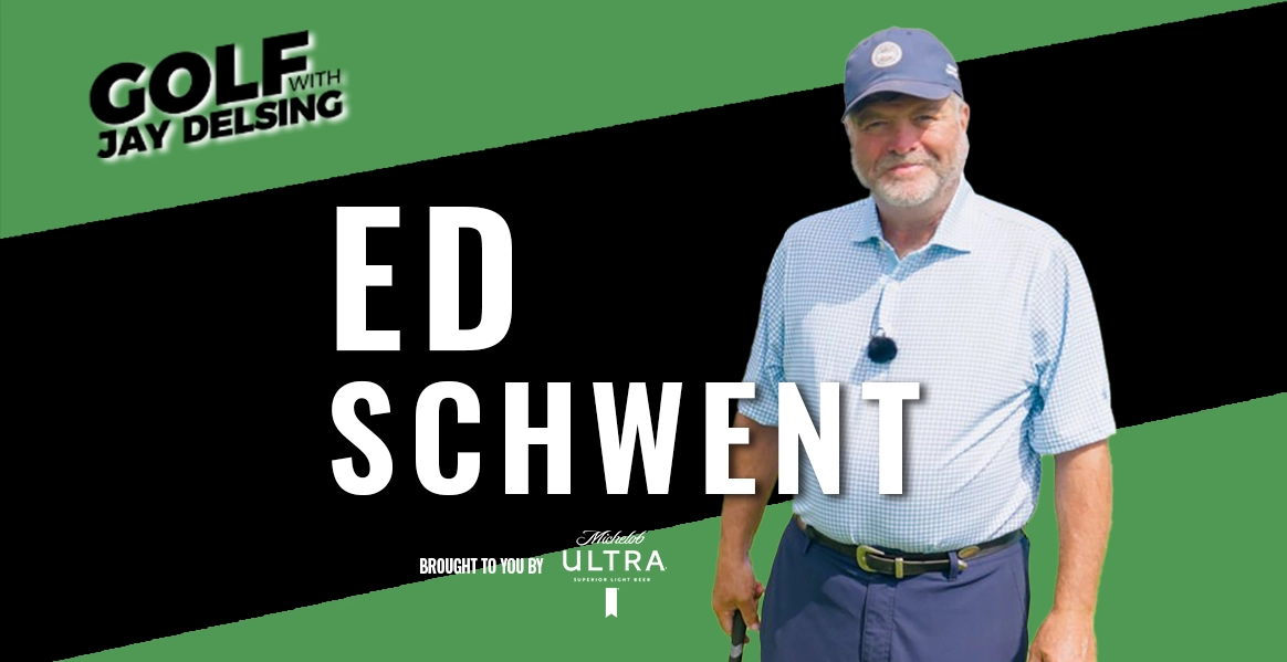 Ed Schwent and Mike Leetch - Golf with Jay Delsing - Scoops Sports Network
