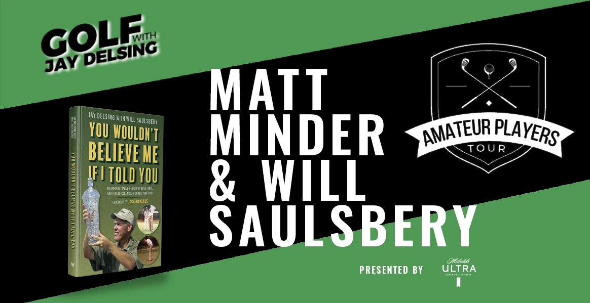 Matt Minder of Amateur Players Tour and Author, Will Saulsbery - Golf ...