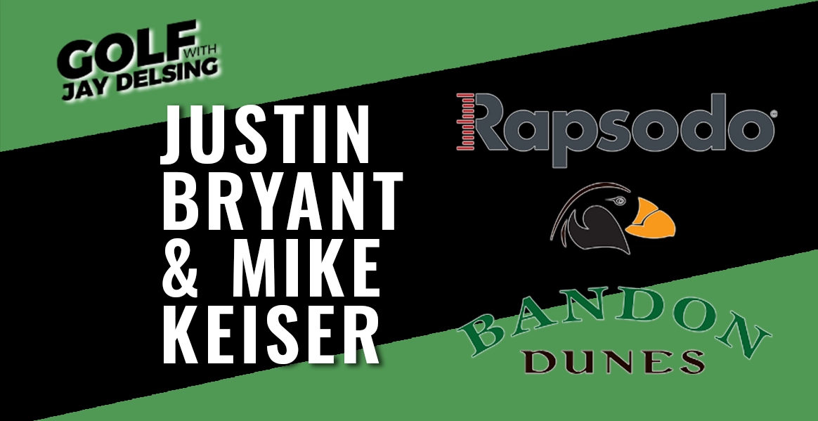 Justin Bryant of Rapsodo and Mike Keiser of Bandon Dunes - Golf with ...