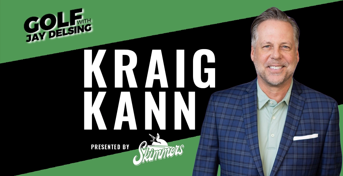 Kraig Kann - Golf with Jay Delsing - Scoops Sports Network
