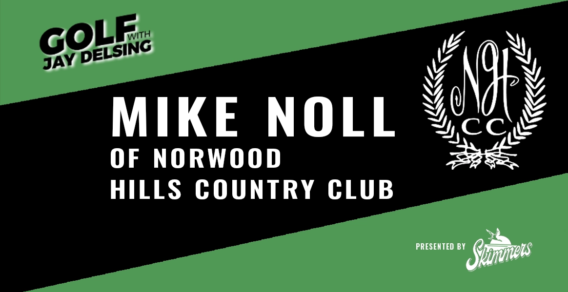 Mike Noll, Superintendent of Norwood Hills Country Club - Golf with Jay ...